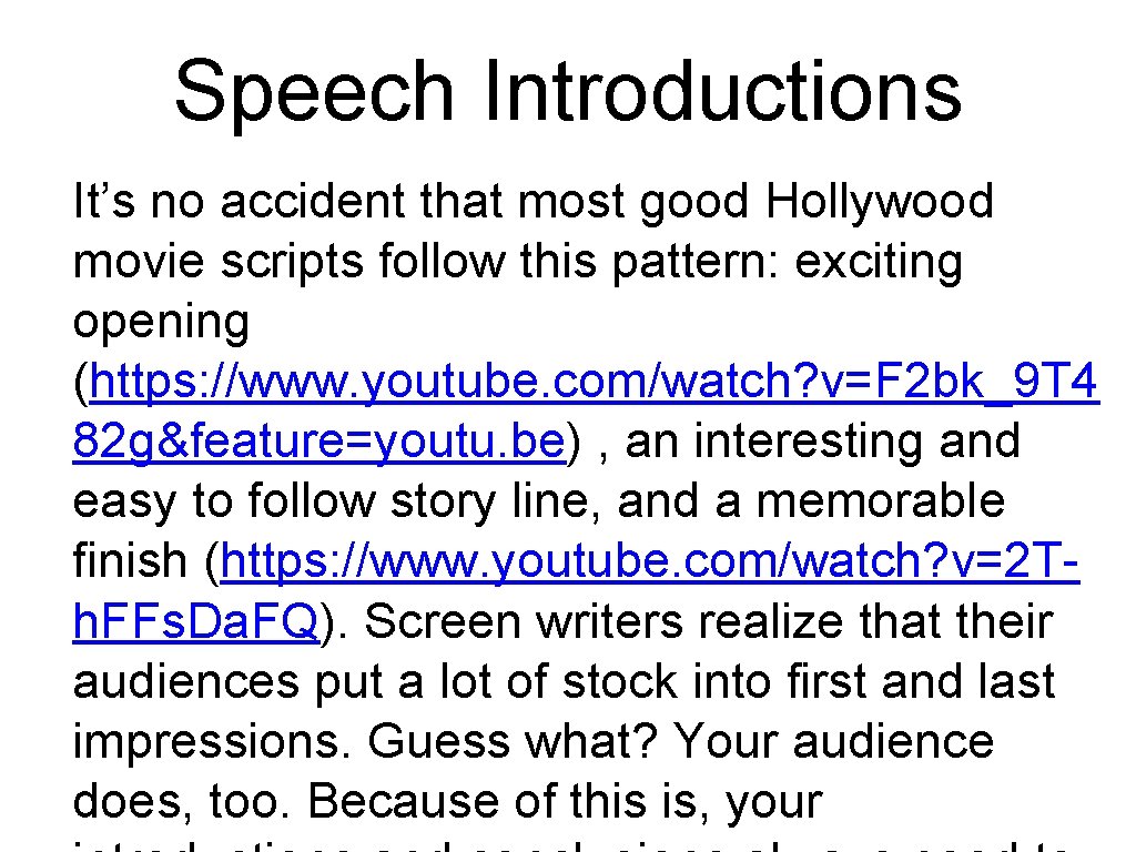 Speech Introductions Its no accident that most good