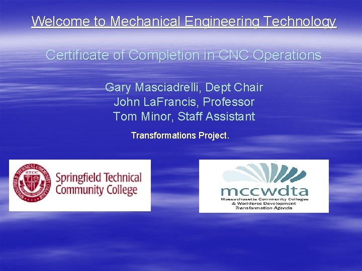 Welcome to Mechanical Engineering Technology Certificate of Completion
