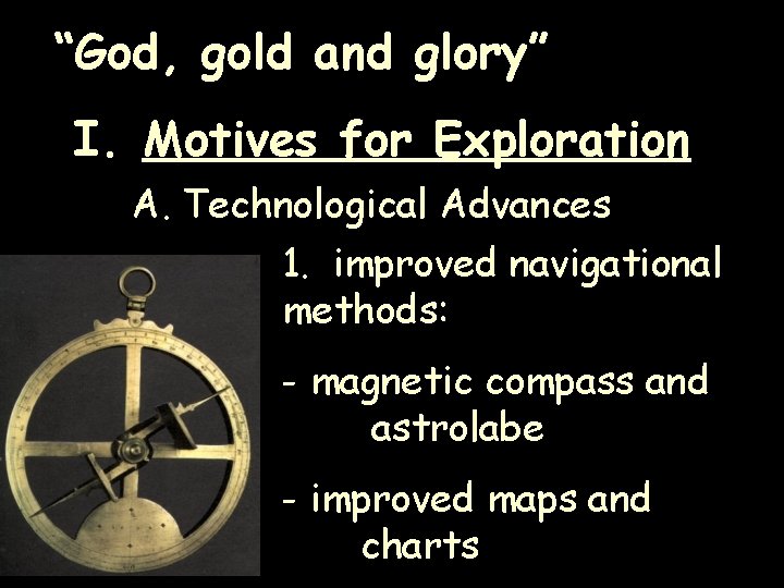 Age of Exploration 1450 1750 God gold and