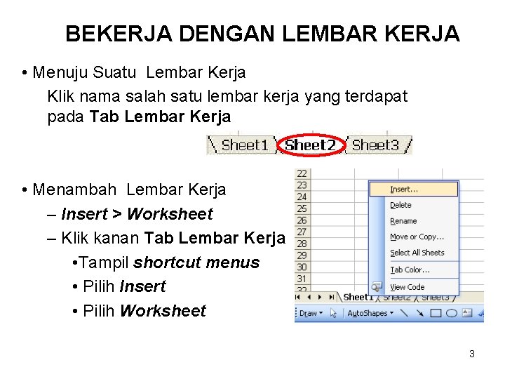 LEMBAR KERJA EXCEL Terdiri dari Row Heading Kepala