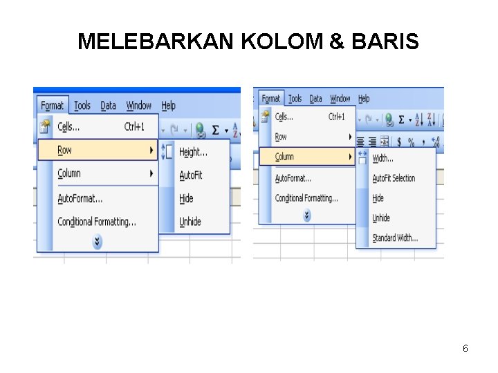 LEMBAR KERJA EXCEL Terdiri dari Row Heading Kepala
