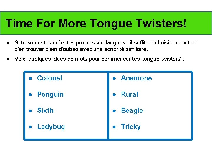 Cycle 2 Tongue Twisters Time to twist your