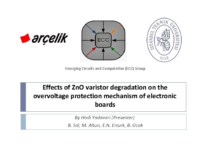 Emerging Circuits and Computation ECC Group Effects of