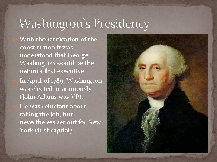 Launching the new nation Ch 6 Washingtons Presidency