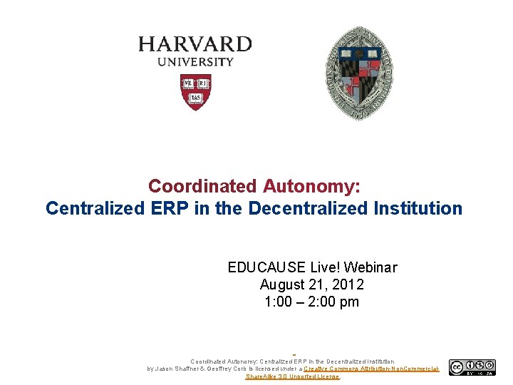 Coordinated Autonomy Centralized ERP in the Decentralized Institution