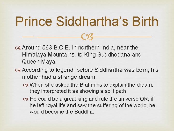 The Story of Buddhism A presentation by Mr