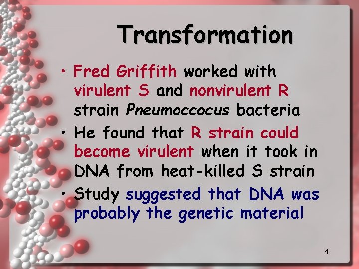 DNA and Replication 1 History of DNA 2