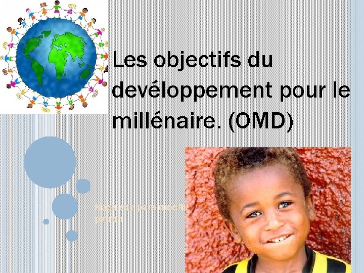 Les objectifs du devloppement pour le millnaire OMD