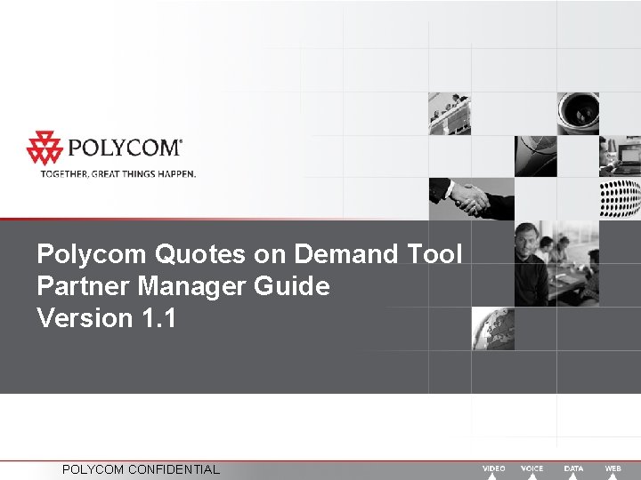 Polycom Quotes on Demand Tool Partner Manager Guide