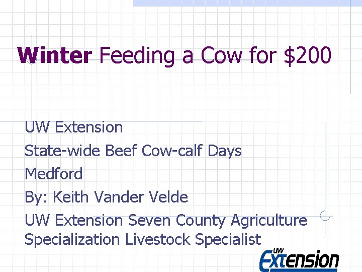 Winter Feeding a Cow for 200 UW Extension