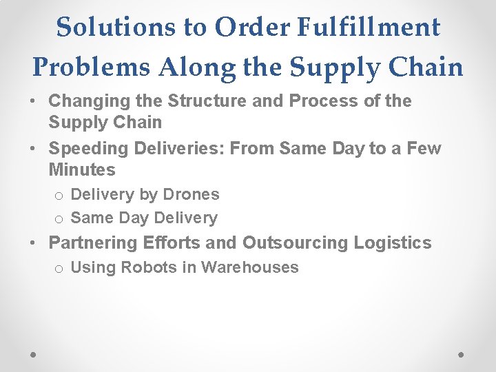 Chapter 13 Order Fulfillment along the Supply Chain