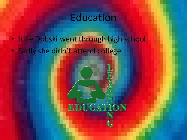 My Hero Julie Dobski By Naftaly Garcia Birth