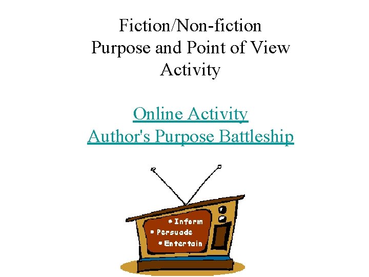 Authors Purpose and Point of View What are