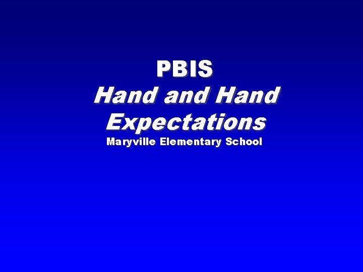 PBIS Hand Expectations Maryville Elementary School Classroom 1