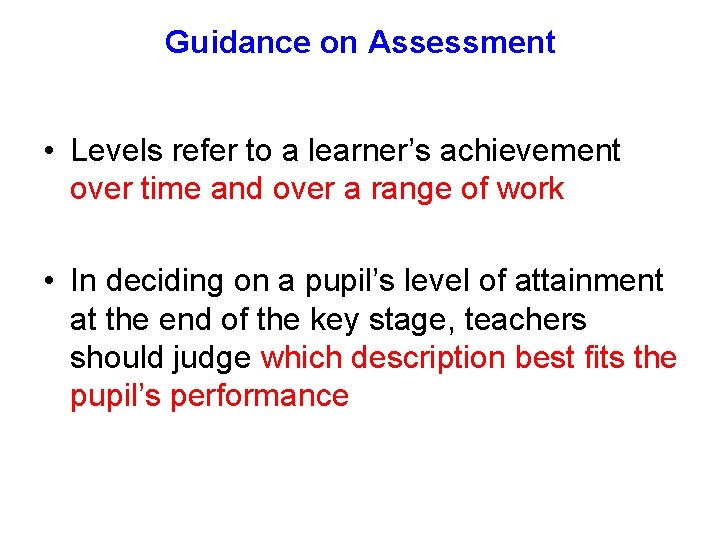 Key stage 3 Assessment 11 14 Statutory Assessment