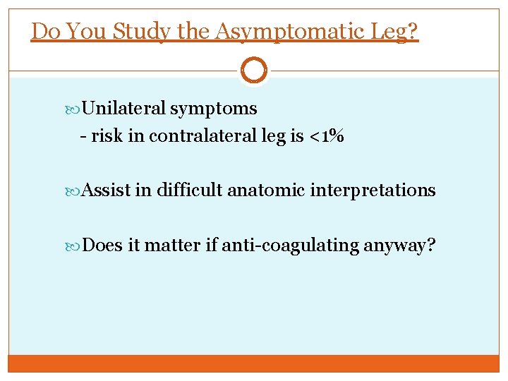 Deep Venous Thrombosis TURANDOT SAUL M D SEPTEMBER