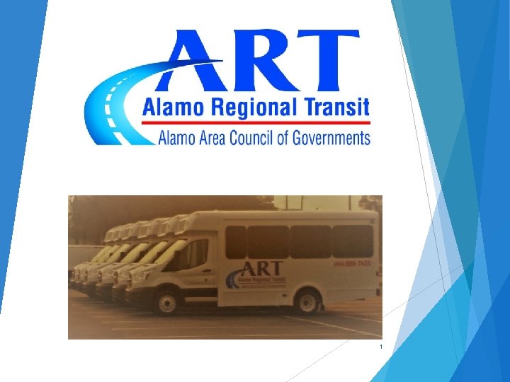 1 Who Are We Alamo Regional Transit ART