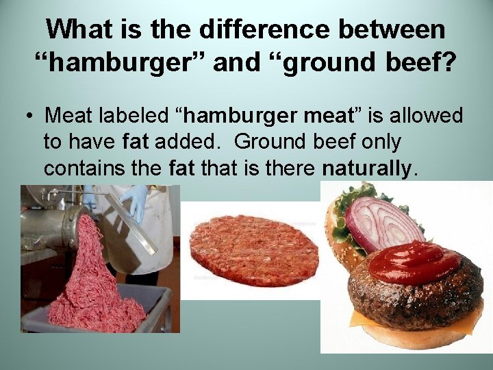 Ground Beef Notes What is the difference between
