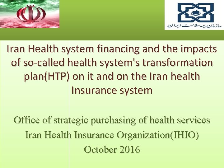Iran Health system financing and the impacts of