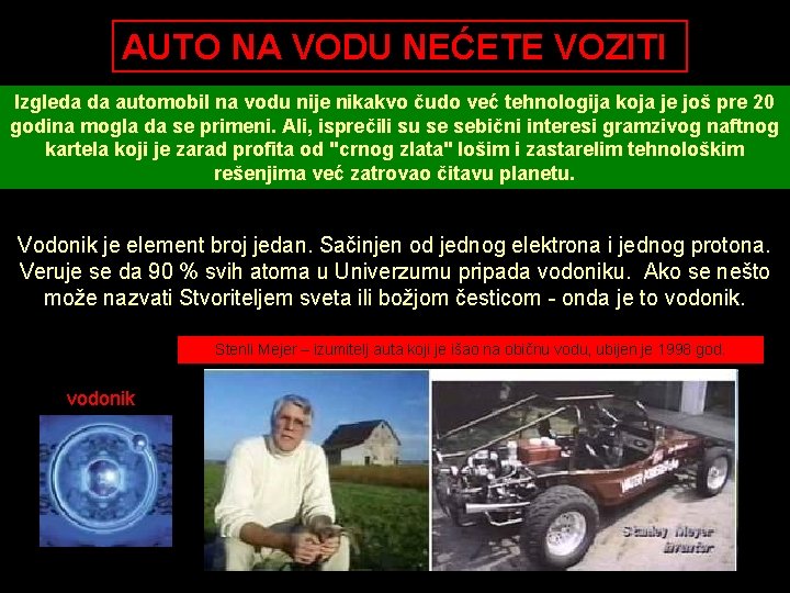 AUTO NA VODU NEETE VOZITI Izgleda da automobil