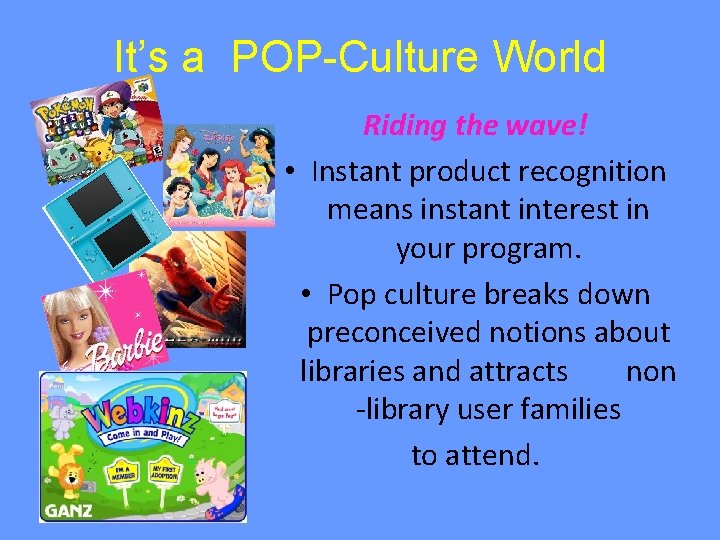 READ To Your WEBKINZ Pop Culture Library Programs