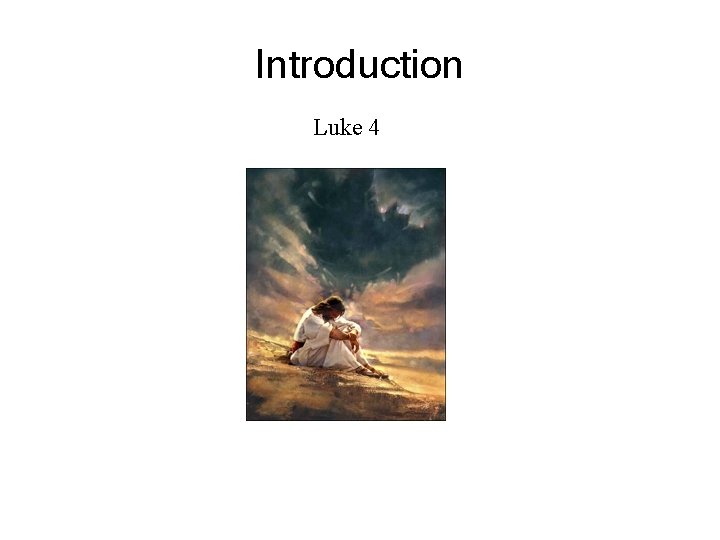 Fasting Introduction Luke 4 Introduction Review Lessons from