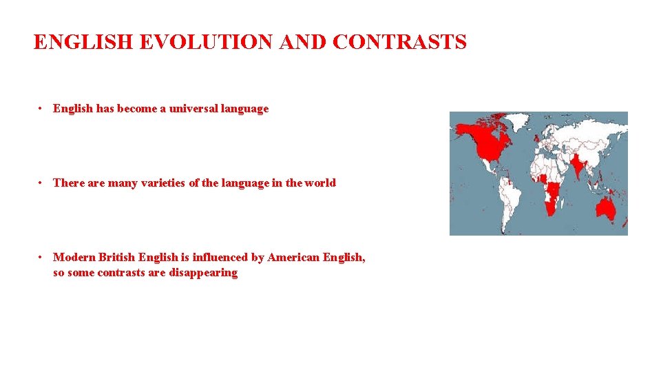 DIFFERENCES BETWEEN AMERICAN ENGLISH AND BRITISH ENGLISH England