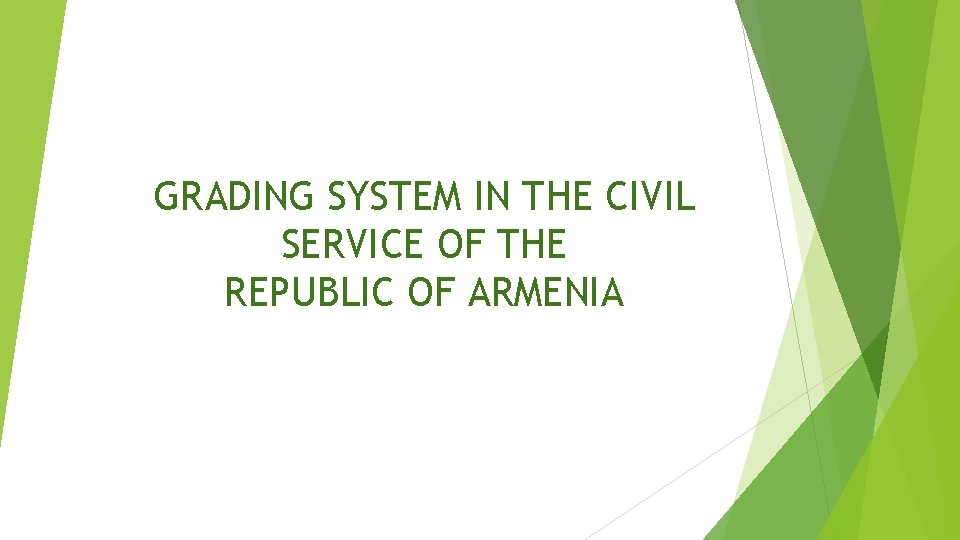 GRADING SYSTEM IN THE CIVIL SERVICE OF THE