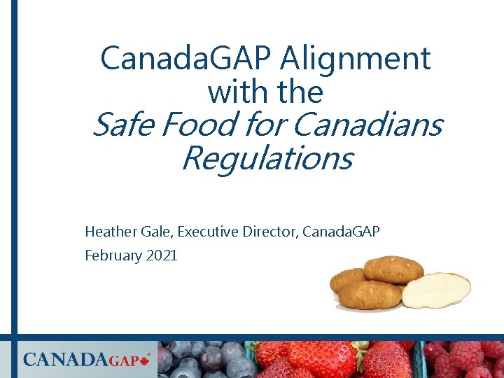 Canada GAP Alignment with the Safe Food for