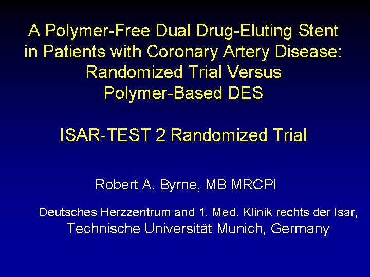 A PolymerFree Dual DrugEluting Stent in Patients with