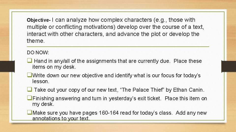 Objective I can analyze how complex characters e