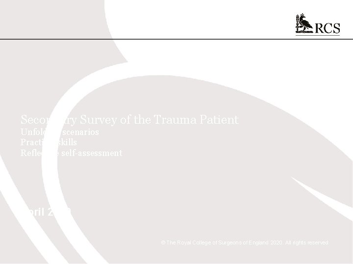 Secondary Survey of the Trauma Patient Unfolding scenarios