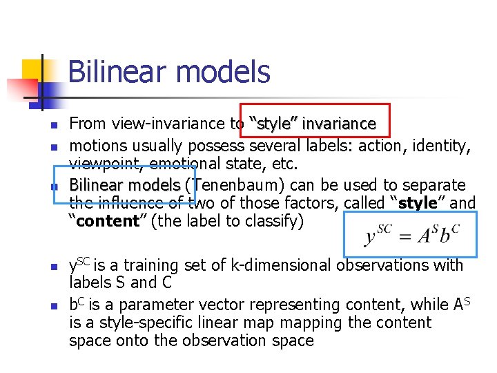 Bilinear models and Riemannian metrics for motion classification