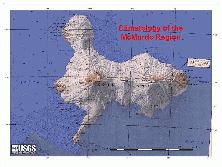 A surface climatology of the Ross Island Antarctica