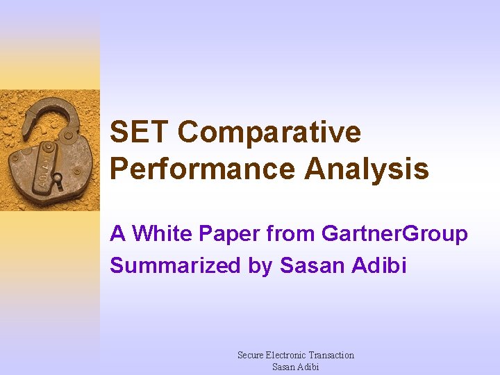 SET Comparative Performance Analysis A White Paper from