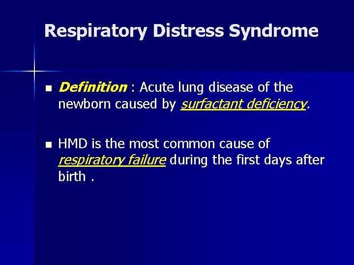Respiratory Distress Syndrome or Hyaline Membrane Disease Dr