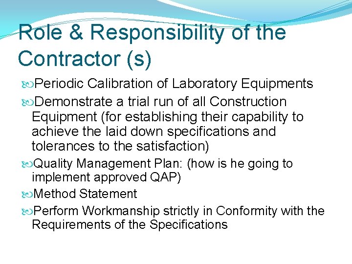 Role and Responsibility for Quality Assurance Vishnu P