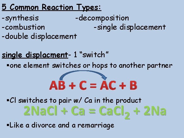 5 Common Reaction Types synthesis decomposition combustion single