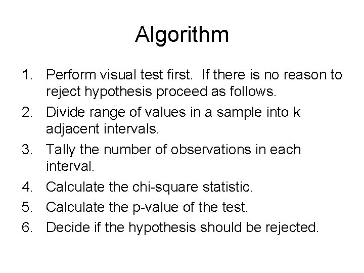 Testing Hypothesis That Data Fit a Given Probability