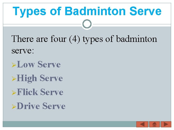 Power Point Presentation on Badminton Serves GROUP MEMBERS