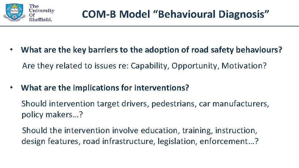 Changing Road Safety Behaviour Insights from Health Psychology