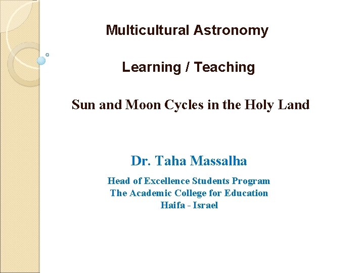 Multicultural Astronomy Learning Teaching Sun and Moon Cycles