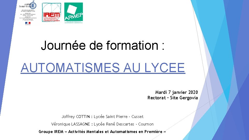 Journe de formation AUTOMATISMES AU LYCEE Mardi 7