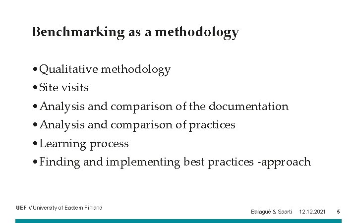 Evaluating benchmarking as a methodology for the enhancement