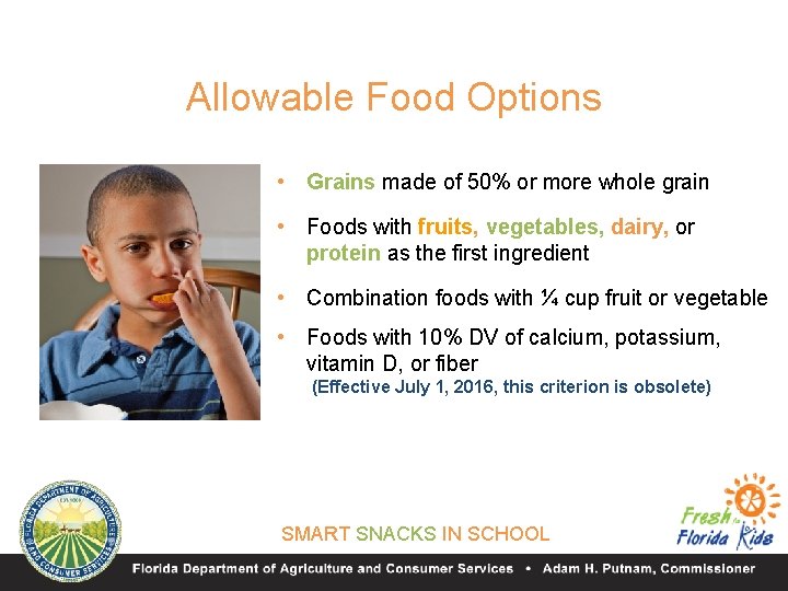 SMART SNACKS SMART SNACK STANDARDS Preserve flexibility for
