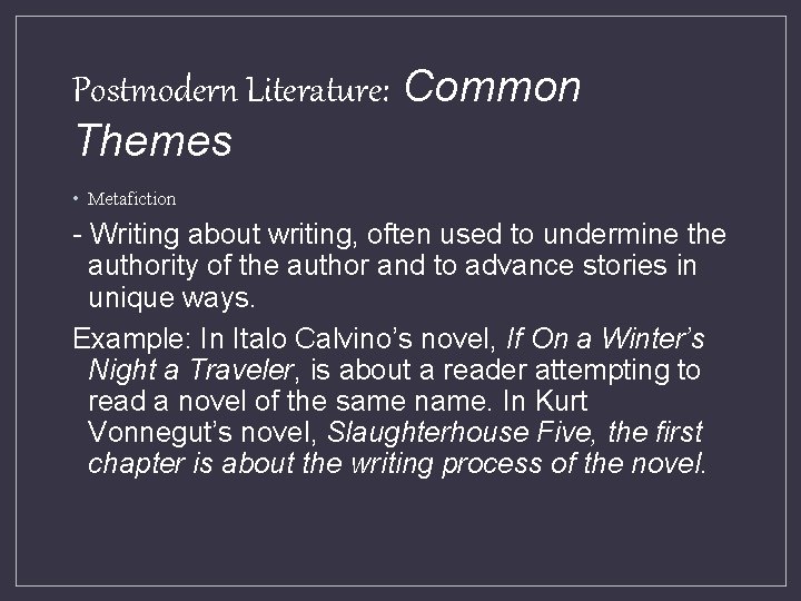 POSTMODERNISM Authors and Literature What is Postmodernism Postmodernism