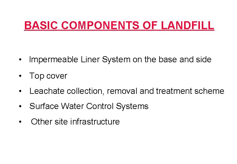 Hazardous Waste Management Hierarchy SECURED LANDFILL A controlled