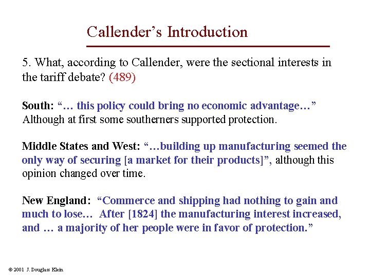 Callenders Introduction 5 What according to Callender were