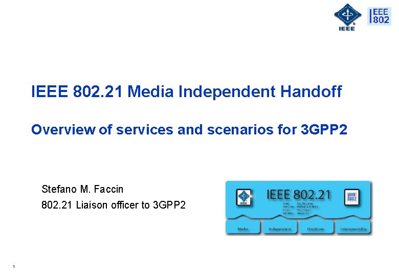 IEEE 802 21 Media Independent Handoff Overview of