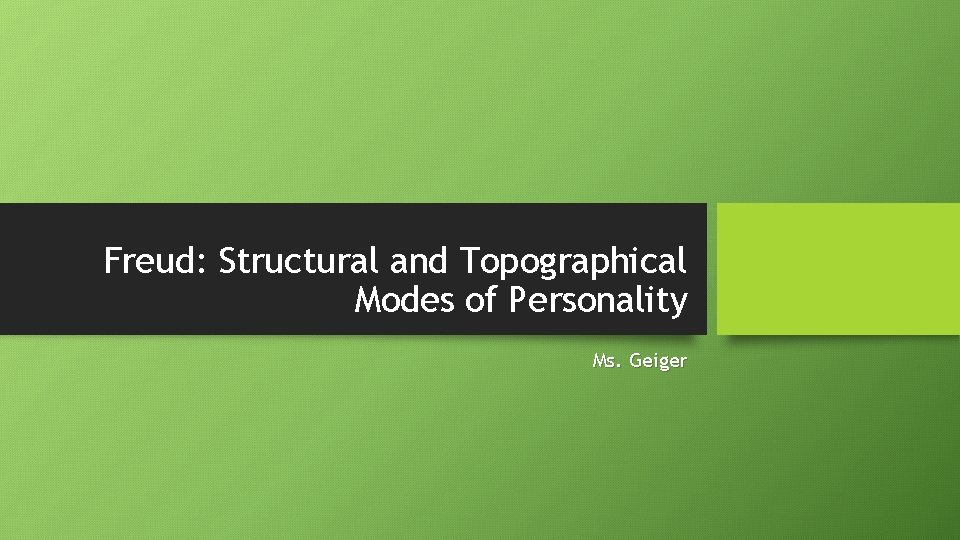 Freud Structural and Topographical Modes of Personality Ms
